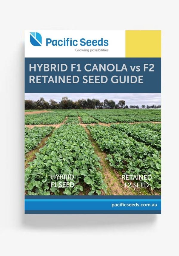 Hyola F1 Hybrid vs Retained F2 Seed Technote - Pacific Seeds